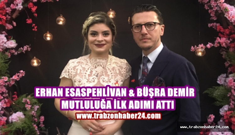 Gazeteci Erhan Esaspehlivan & Büşra Demir İle Mutluluğa İlk Adımını ...